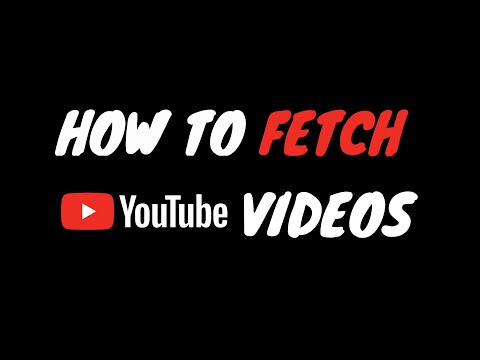Fetch all YouTube videos from a channel | Using the YouTube Data API v3