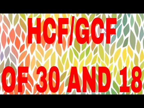 HCF of 30 and 18|GCF of 30 and 18