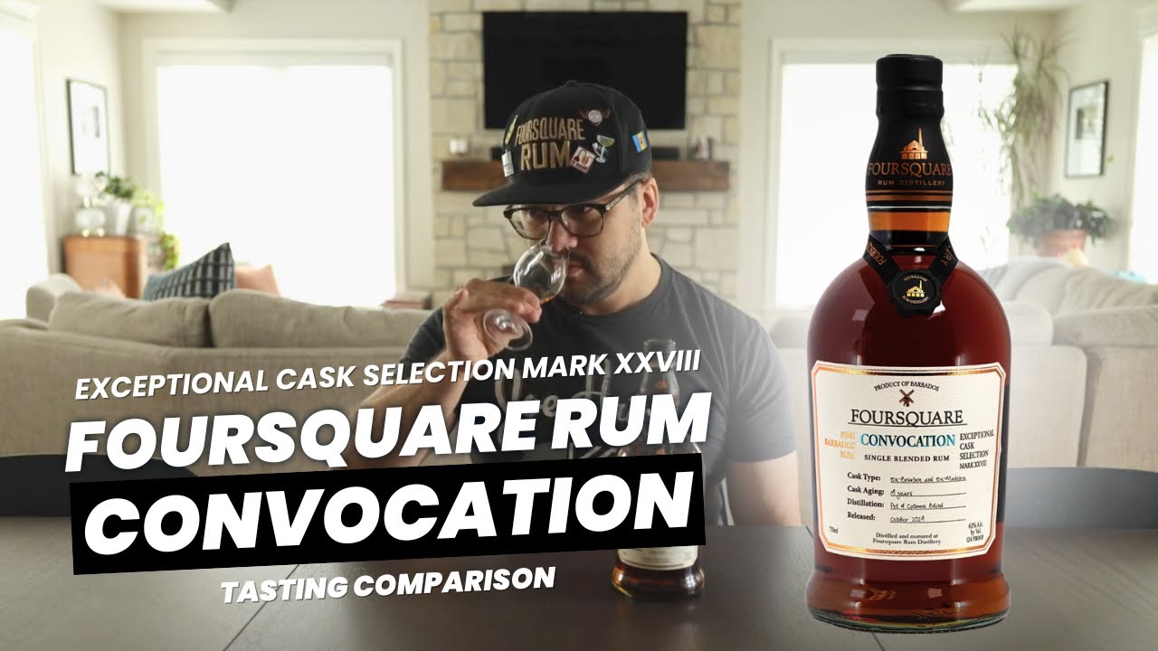 Side By Side Tasting: Foursquare Exceptional Cask Selection 'Convocation' & 'Redoutable'