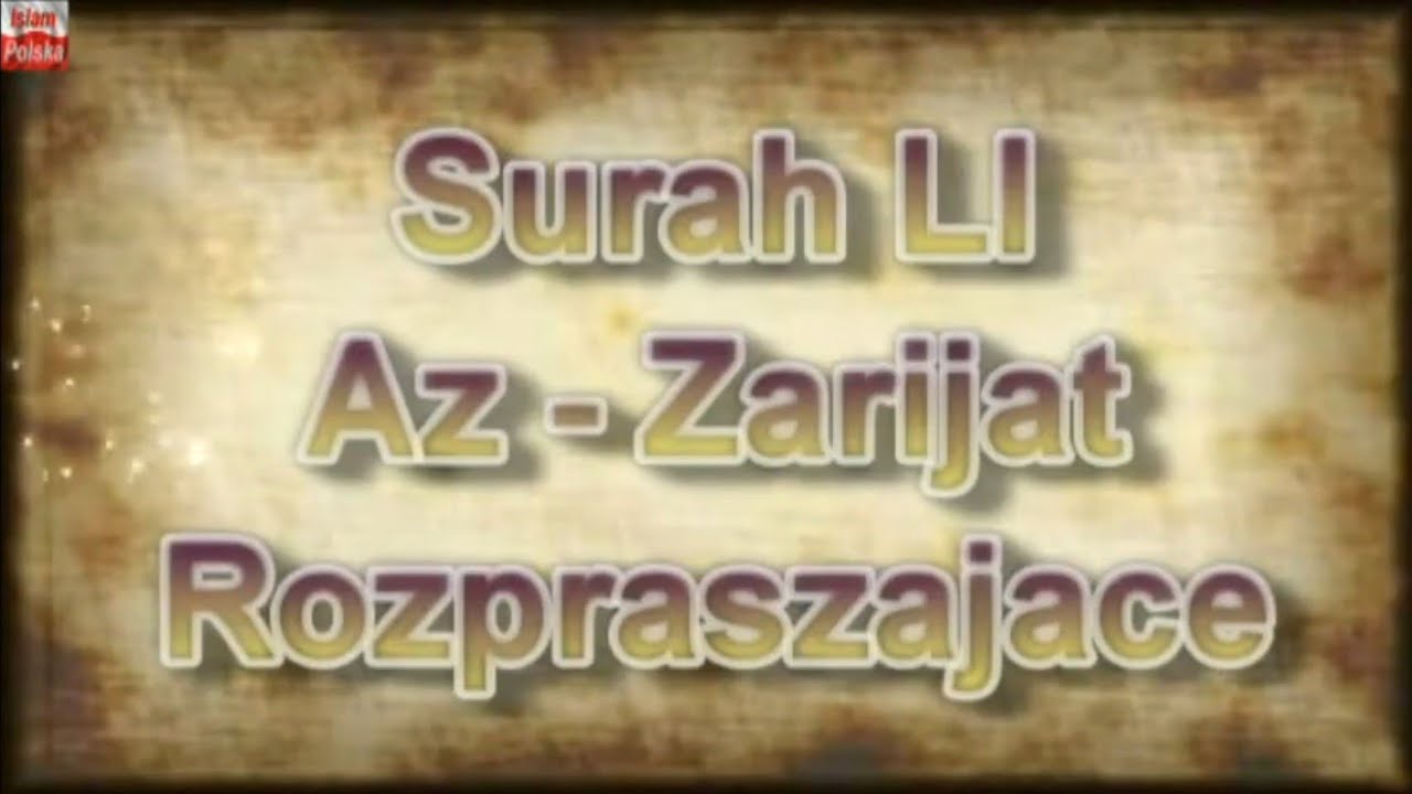 Surah 51 Az Zarijat Rozpraszające Koran po polsku