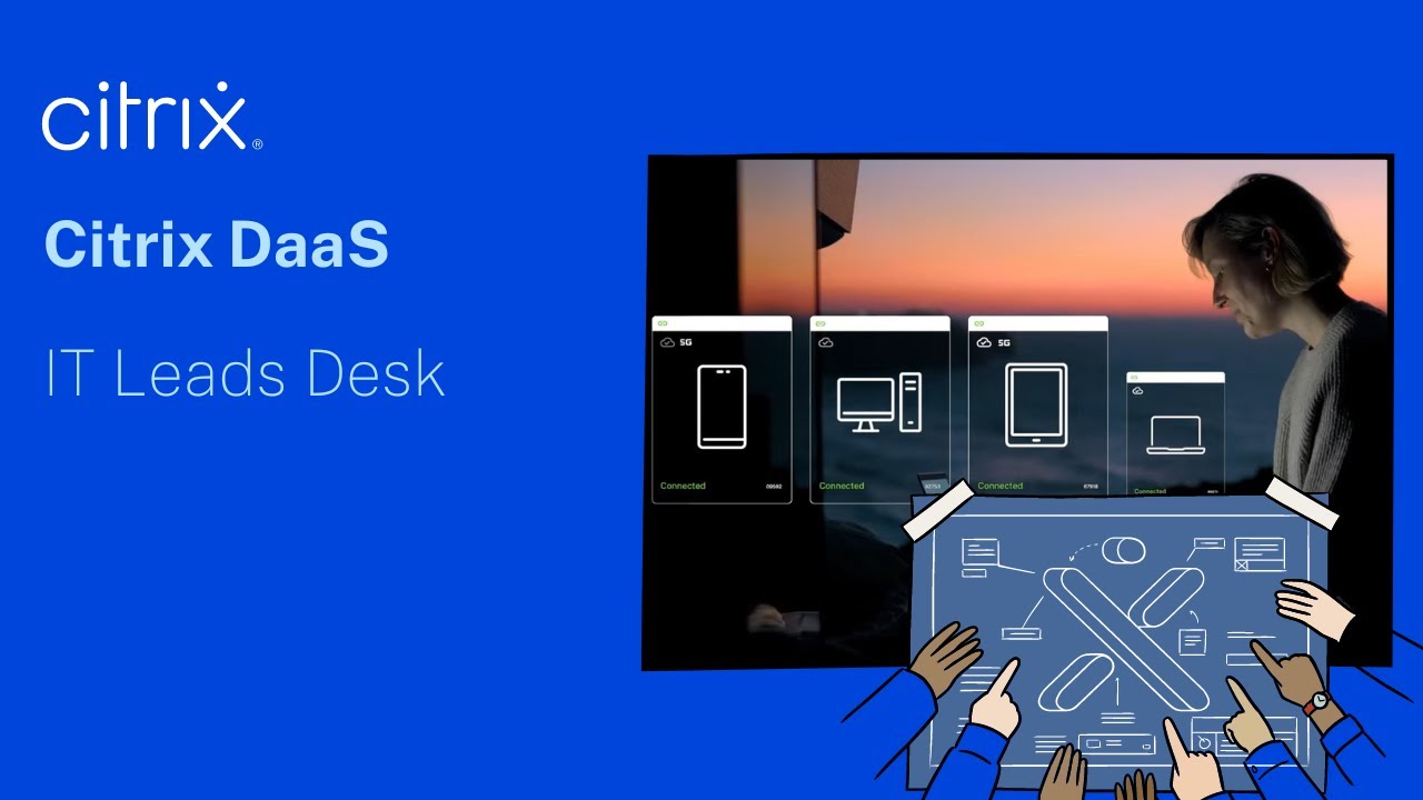 Citrix DaaS - IT Leads Desk