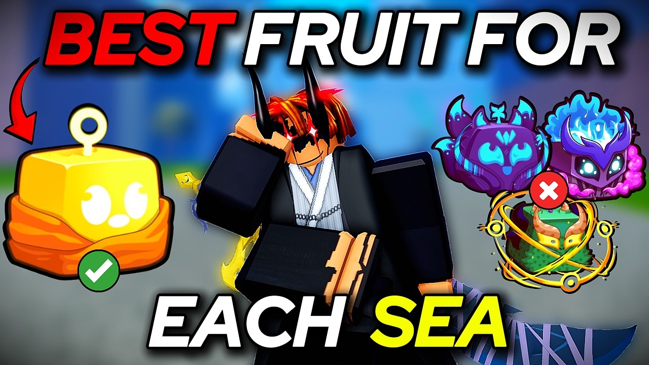 The BEST Grinding Fruits for Every Sea in BloxFruits.