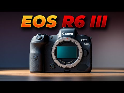 Canon EOS R6 Mark III in 2025? Leaks Point to Major Upgrades!