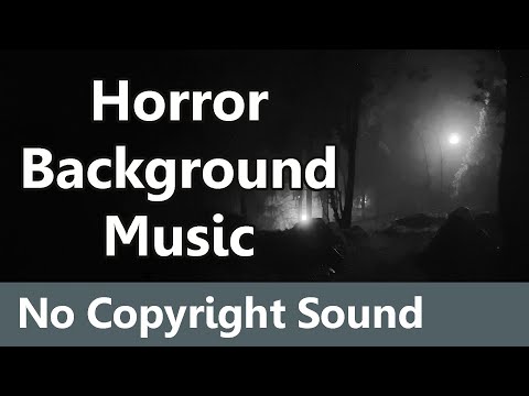 Horror Background Music [No Copyright]