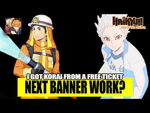 FINALLY I GOT KORAI FROM *FREE TICKET* WHO WILL BE THE NEXT BANNER? - HAIKYUU TOUCH THE DREAM
