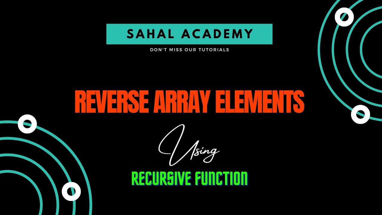 8.  Reverse Array Elements using JAVASCRIPT RECURSIVE FUNCTION