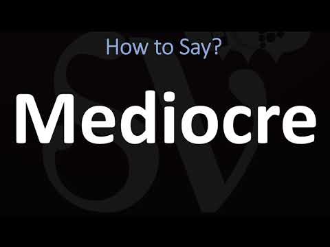 How to Pronounce Mediocre? (CORRECTLY)