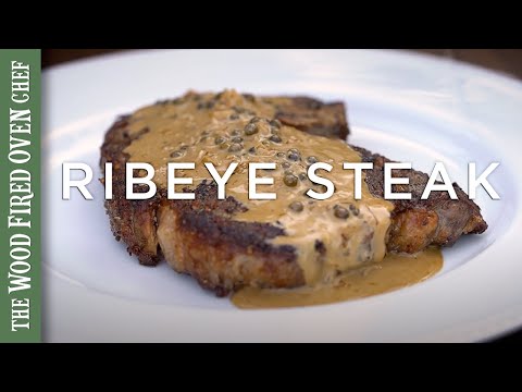 Ribeye Steak with Green Peppercorn Sauce from the Wood Fired Oven