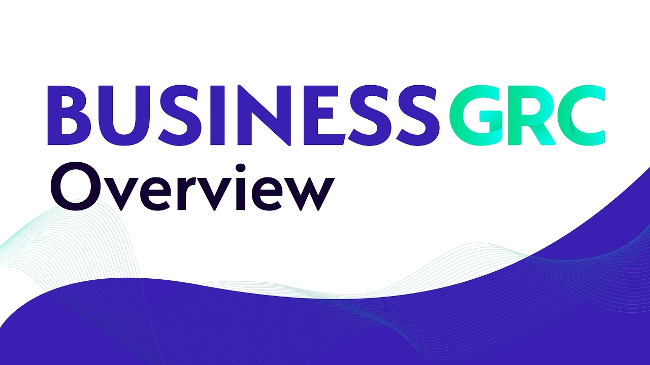 Quick Overview of BusinessGRC