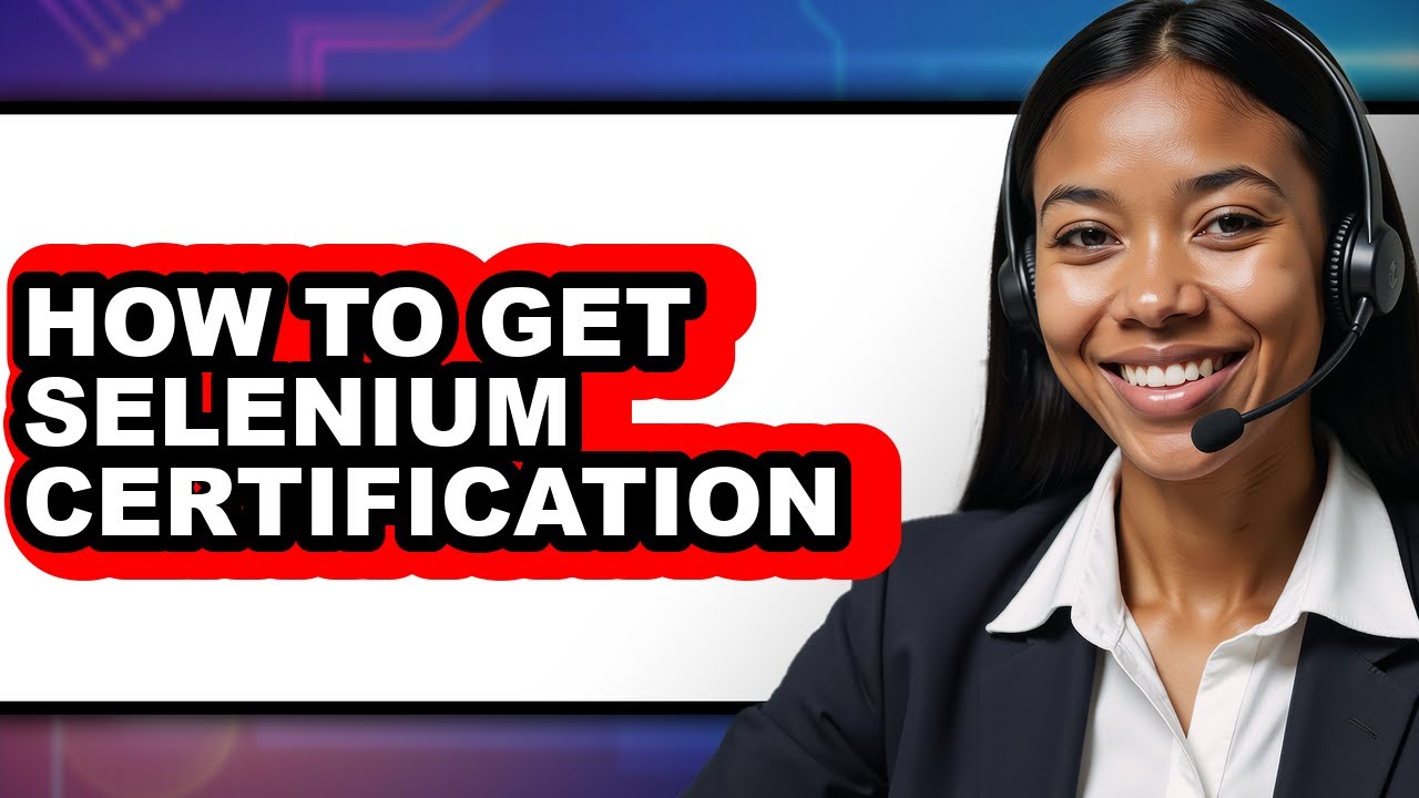 How to Get Selenium Certification (Only Way)