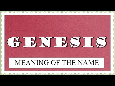 MEANING OF THE NAME GENESIS AND FUN FACTS , HOROSCOPE