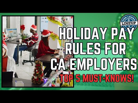Holiday Pay & Time Off in California | 5 Key Rules for Employers