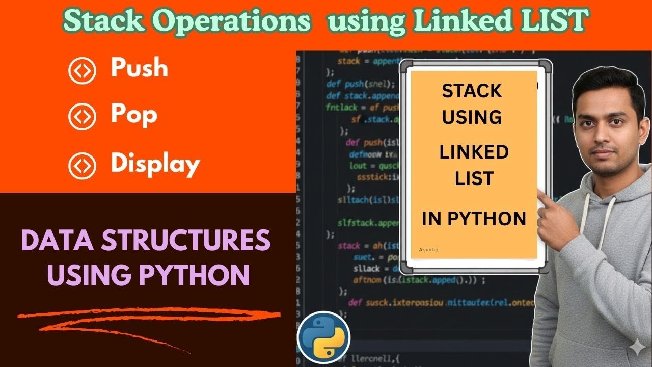 12. Stack Using Linked List | Push, Pop & Display | Data Structures Using Python