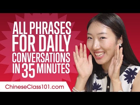 All Phrases You Need for Daily Conversations in Chinese