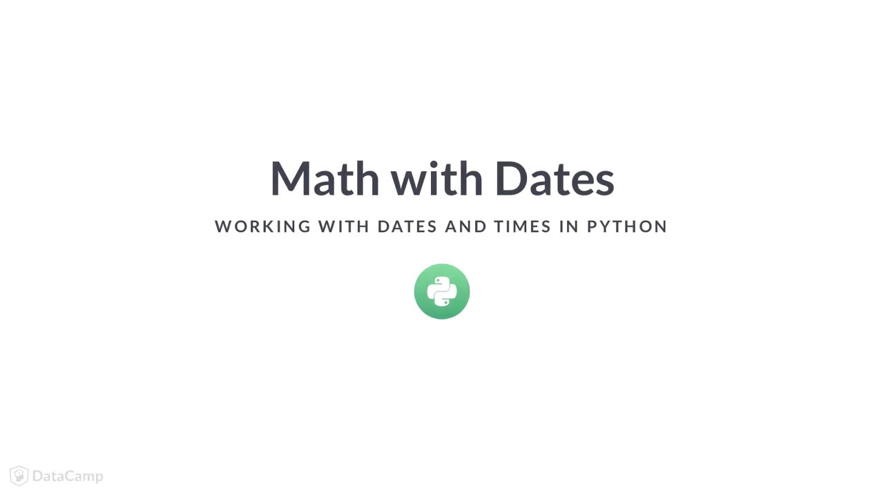 Python Tutorial: Math with dates