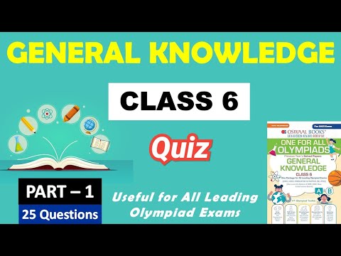 Class 6 – GK Olympiad Quiz | PART 1 | 25 Important Questions | Grade 6 ...