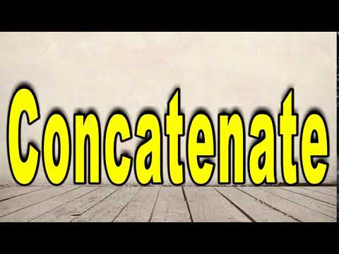 How to Pronounce Concatenate
