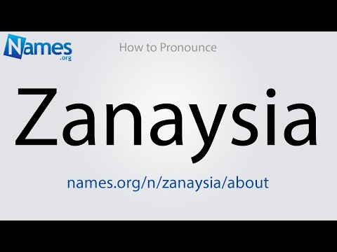 How to Pronounce Zanaysia
