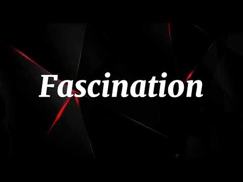 What Does FASCINATION Means || Meanings And Definitions in ENGLISH