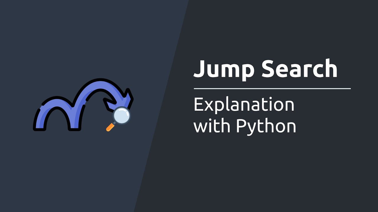 Jump Search Algorithm - Explanation with Python