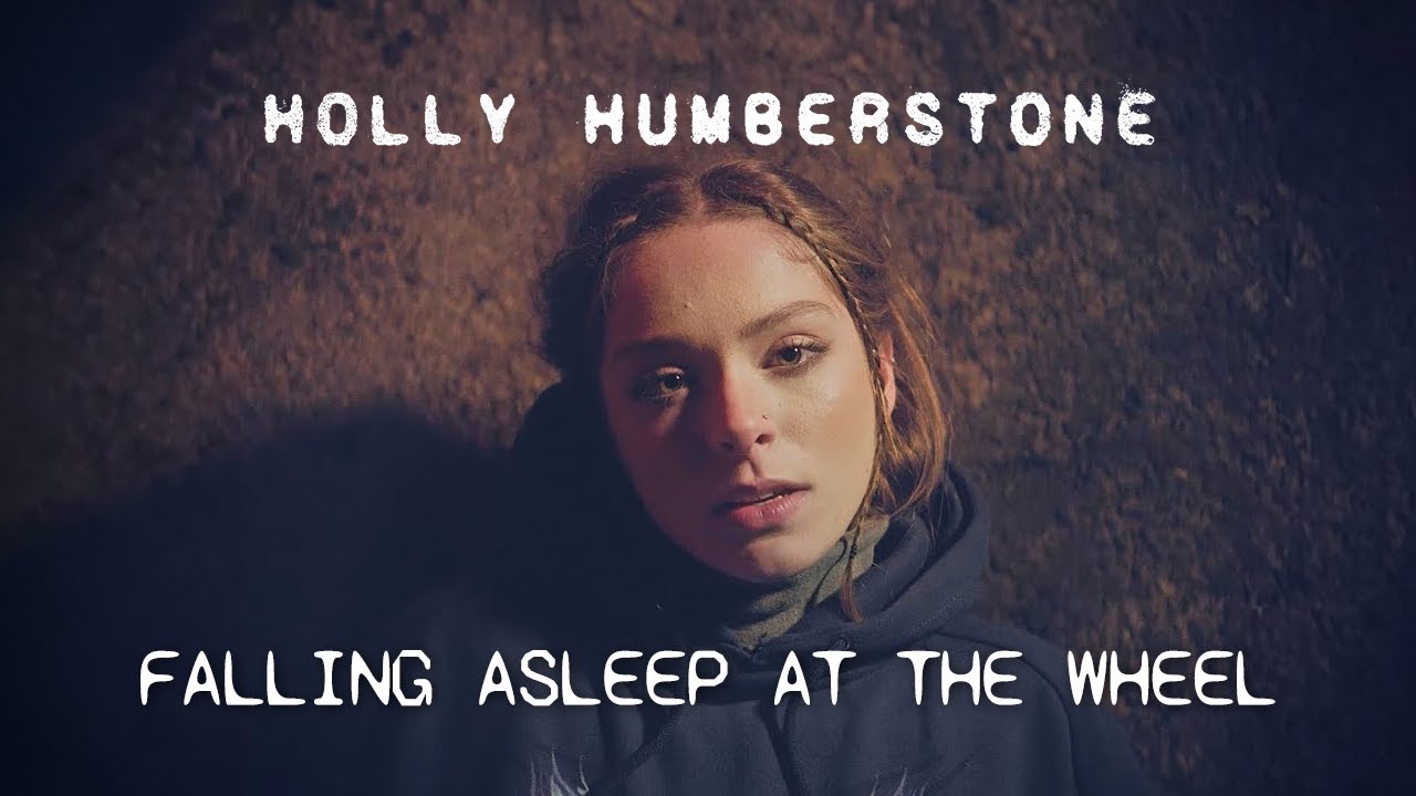 Holly Humberstone - Falling Asleep At The Wheel (Official Video)