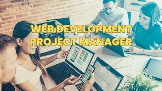 What is the role of a Web Development Project Manager