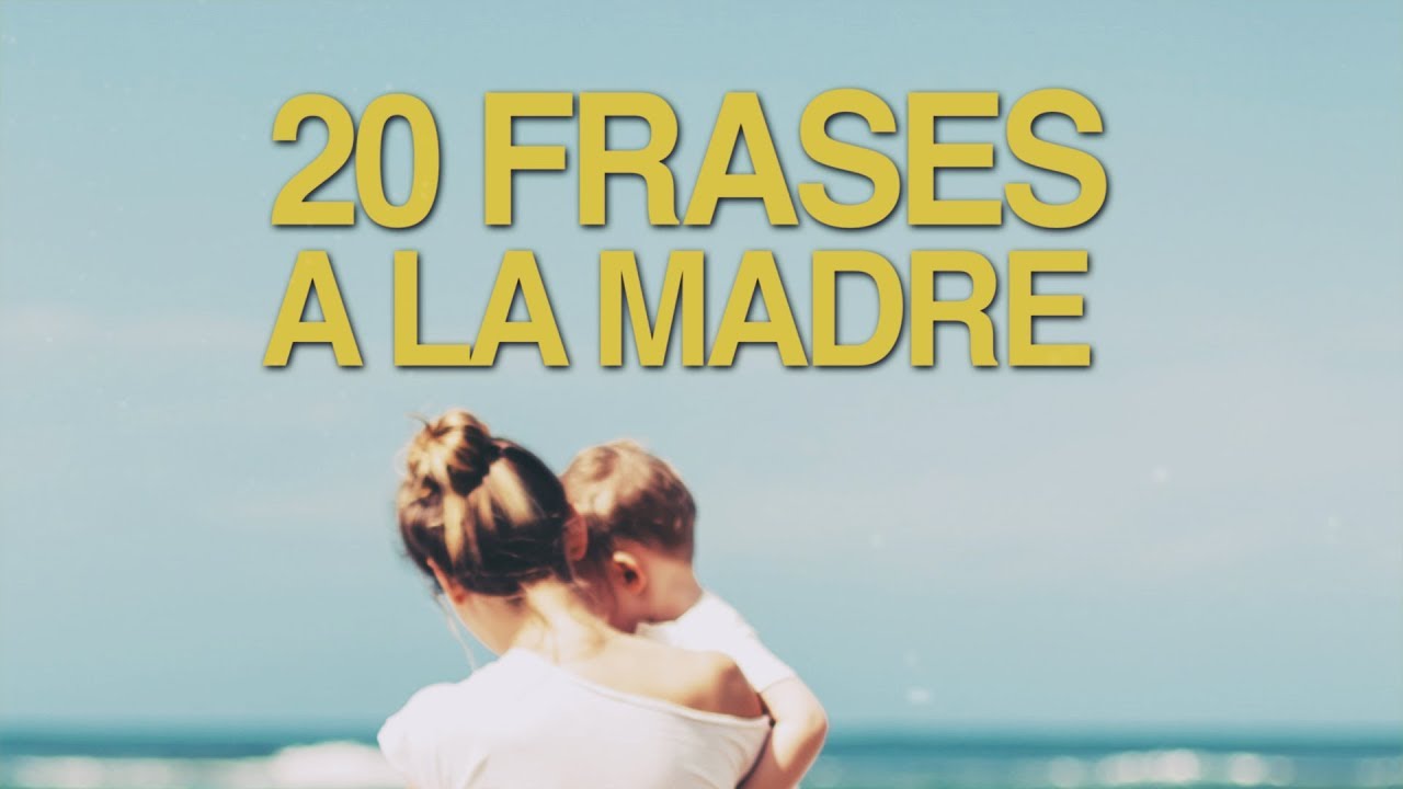 20 Frases a la madre | Figura indispensable 👩‍👦‍👦