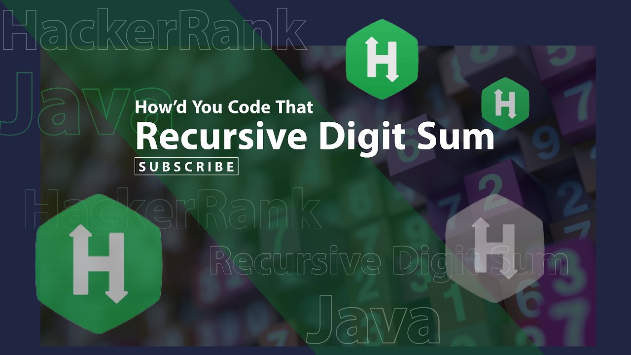 Recursive Digit Sum Java Coding Challenge | HackerRank | Edabit | How'd You Code That?