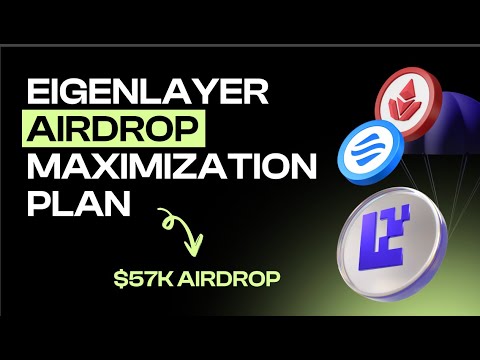 How to Maximize Your EigenLayer Airdrops [5 DIGIT AIRDROP...