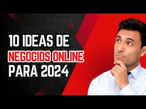 ¡10 Ideas de Negocios Online que Te Harán Ganar Dinero en 2024! 💰 Oportunidades Imperdibles