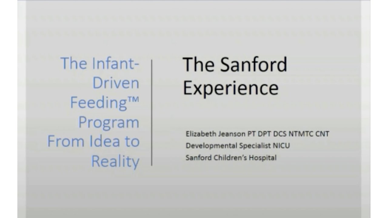 Dr Browns Medical Webinar: The Infant‐Driven Feeding™ Program From Idea to Reality-Elizabeth Jeanson