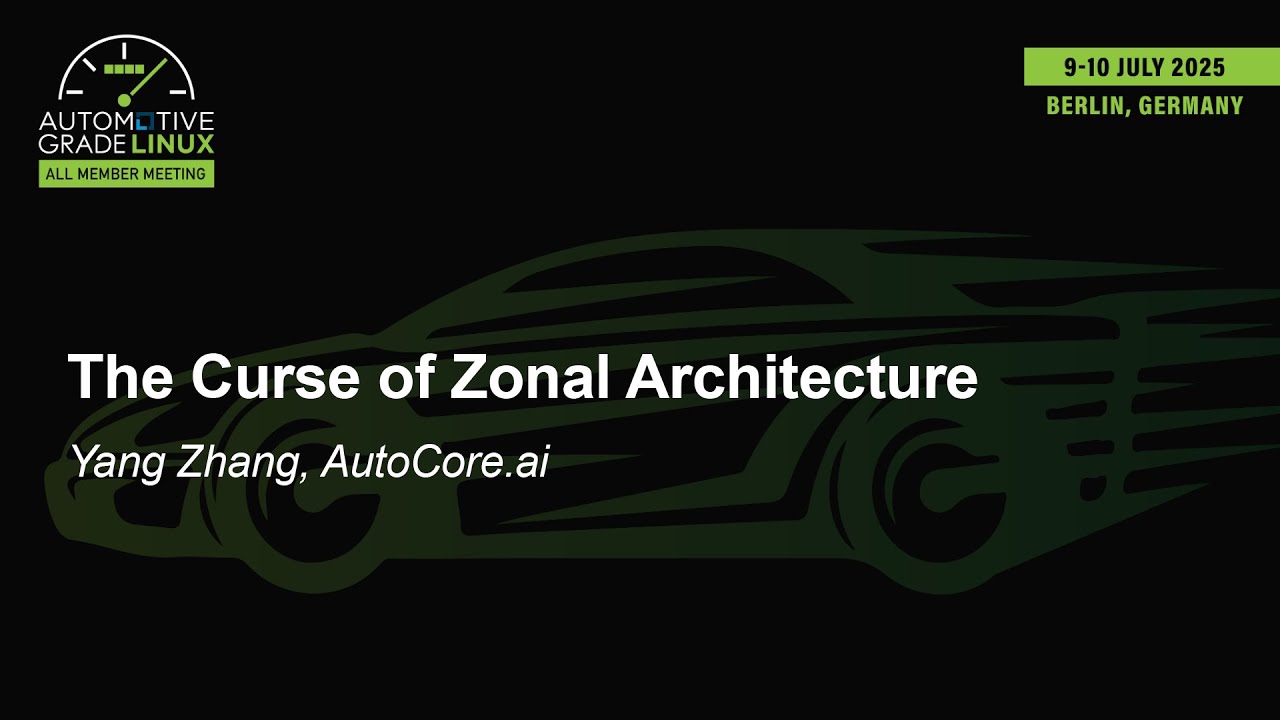 The Curse of Zonal Architecture - Yang Zhang, AutoCore.ai