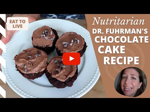 Dr. Fuhrman's Chocolate Cake // Eat to Live //Nutritarian //Vegan//SOS Free