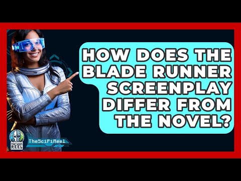 How Does The Blade Runner Screenplay Differ From The Novel? - The SciFi Reel