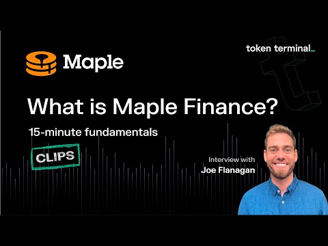 What is Maple Finance? | 15-minute fundamentals