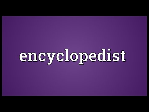 Encyclopedist Meaning