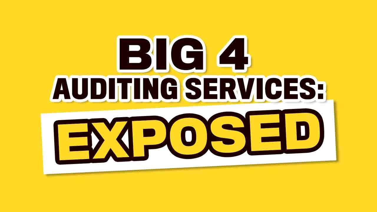 Is Auditing A Dead Service? (Exposing The Big 4)