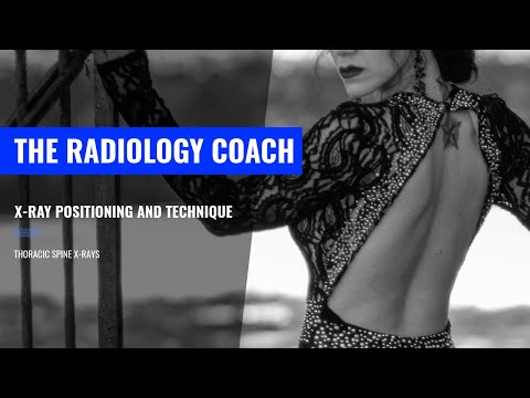 HOW to SHOOT a THORACIC SPINE X-RAY