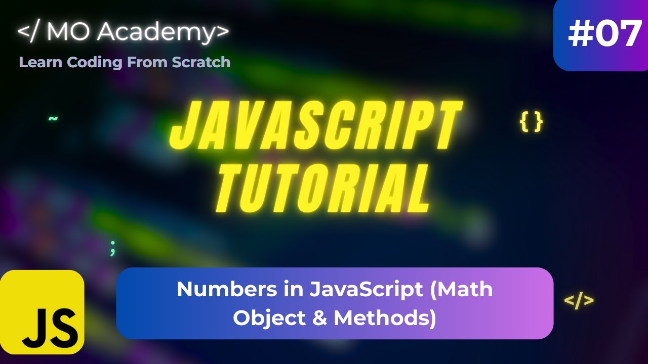 Numbers in JavaScript | Math Object & Methods Explained with Examples