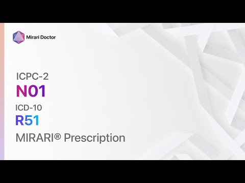 N01 Headache ( ICD-10: R51 ) - MIRARI® Prescription