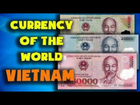 Vietnam Dong Policy Changes / Vietnam don Latest Update / Dong Exchange Rate Today / Vietnam dong