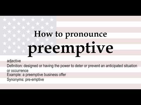 How to pronounce 'preemptive' + meaning