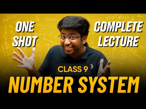 Number System Class 9 in One Shot 🔥 | Class 9 Maths Chapter 1 Complete Lecture | Shobhit Nirwan