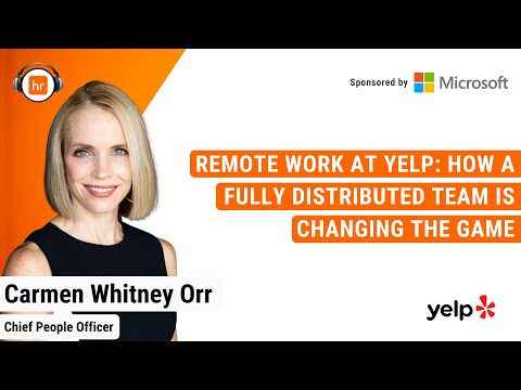 How Yelp's Fully Distributed Team is Changing the Game | Carmen Whitney Orr | HR Leaders Podcast