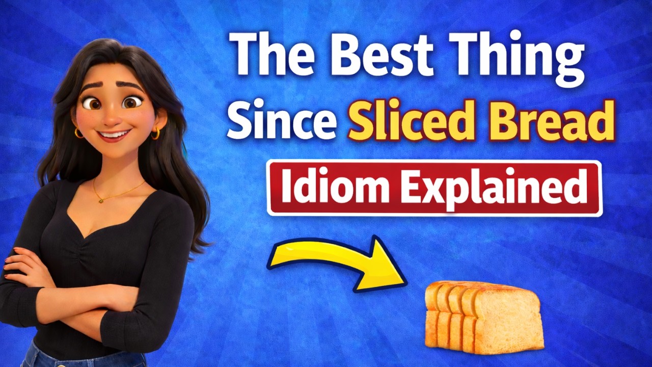 The Best Thing Since Sliced Bread – Explained Simply for Beginners