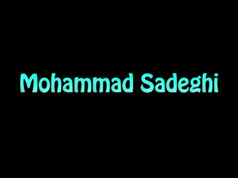 Learn How To Pronounce Mohammad Sadeghi