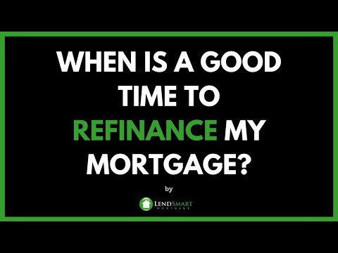 When should I refinance my mortgage loan? Refinancing tips and best practices