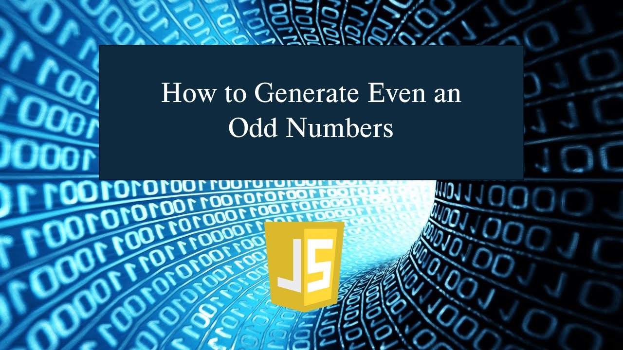 How to Generate Even and Odd Numbers in JavaScript