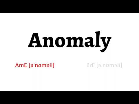How to Pronounce anomaly in American English and British English