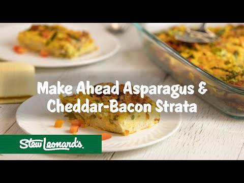 Make Ahead Asparagus & Cheddar-Bacon Strata | Spring Recipes